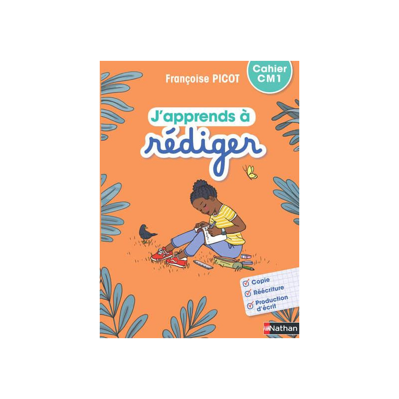 Mon année de français - cahier j'apprends à rédiger - CM1 (édition 2020)