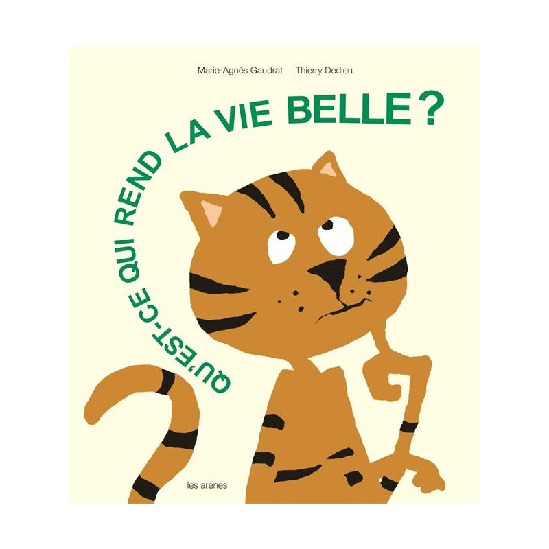 Qu'est-ce qui rend la vie belle