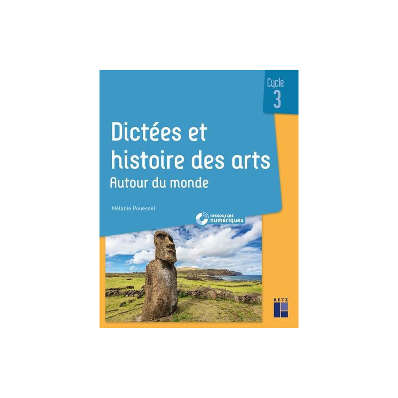 Dictées et histoire des arts : cycle 3 : autour du monde + ressources ...