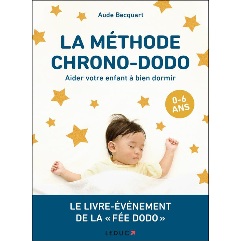 La méthode chrono-dodo - aider votre enfant à bien dormir